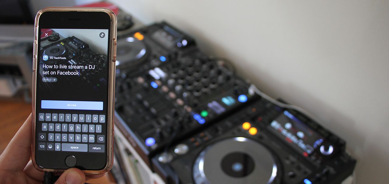 Stream DJ Sets On Facebook Live or Periscope With Great DJ Audio - DJ ...